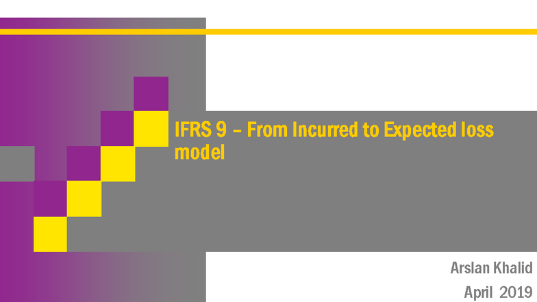 IFRS 9: Transitioning from Incurred to Expected Loss Model - Studocu