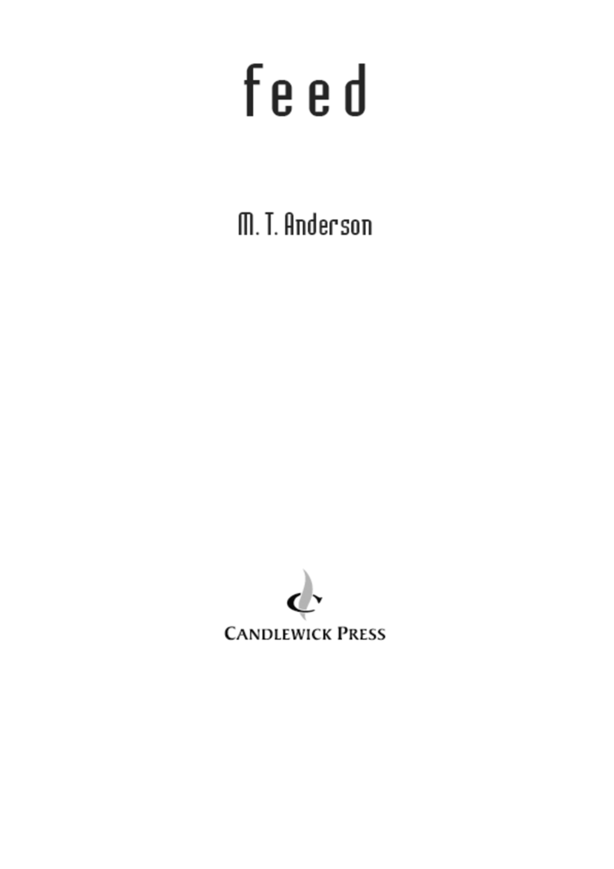 Feed - M. T. Anderson: A Journey Through a Futuristic Moon Adventure ...