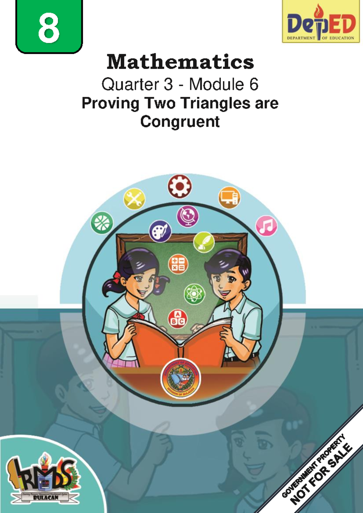 Mathematics 8 Q3 Module 6: Proving Triangle Congruence Techniques - Studocu