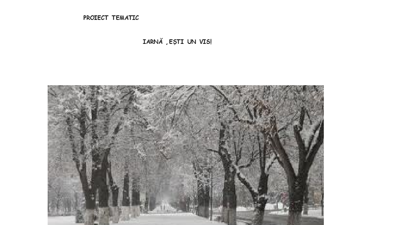 Proiect Tematic Iarnă: Ești un Vis! Activități și Obiective - Studocu