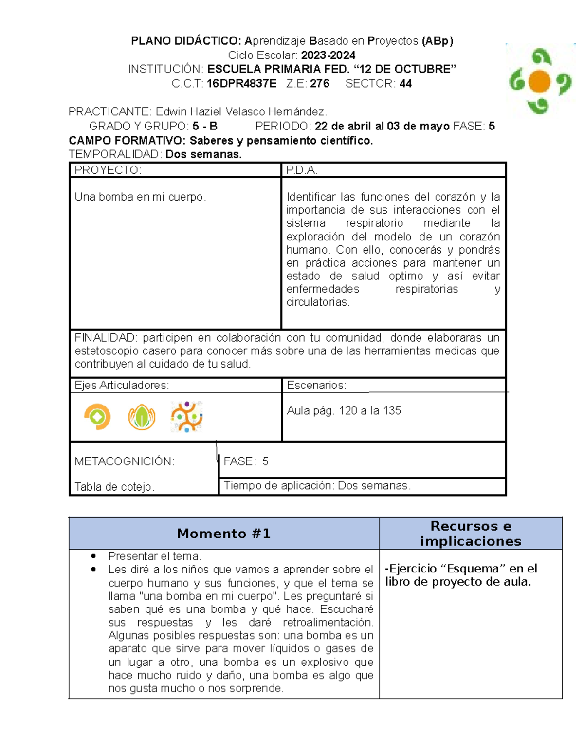 Proyecto de Aula: Una Bomba en Mi Cuerpo (C.C: 16DPR4837E) - Studocu