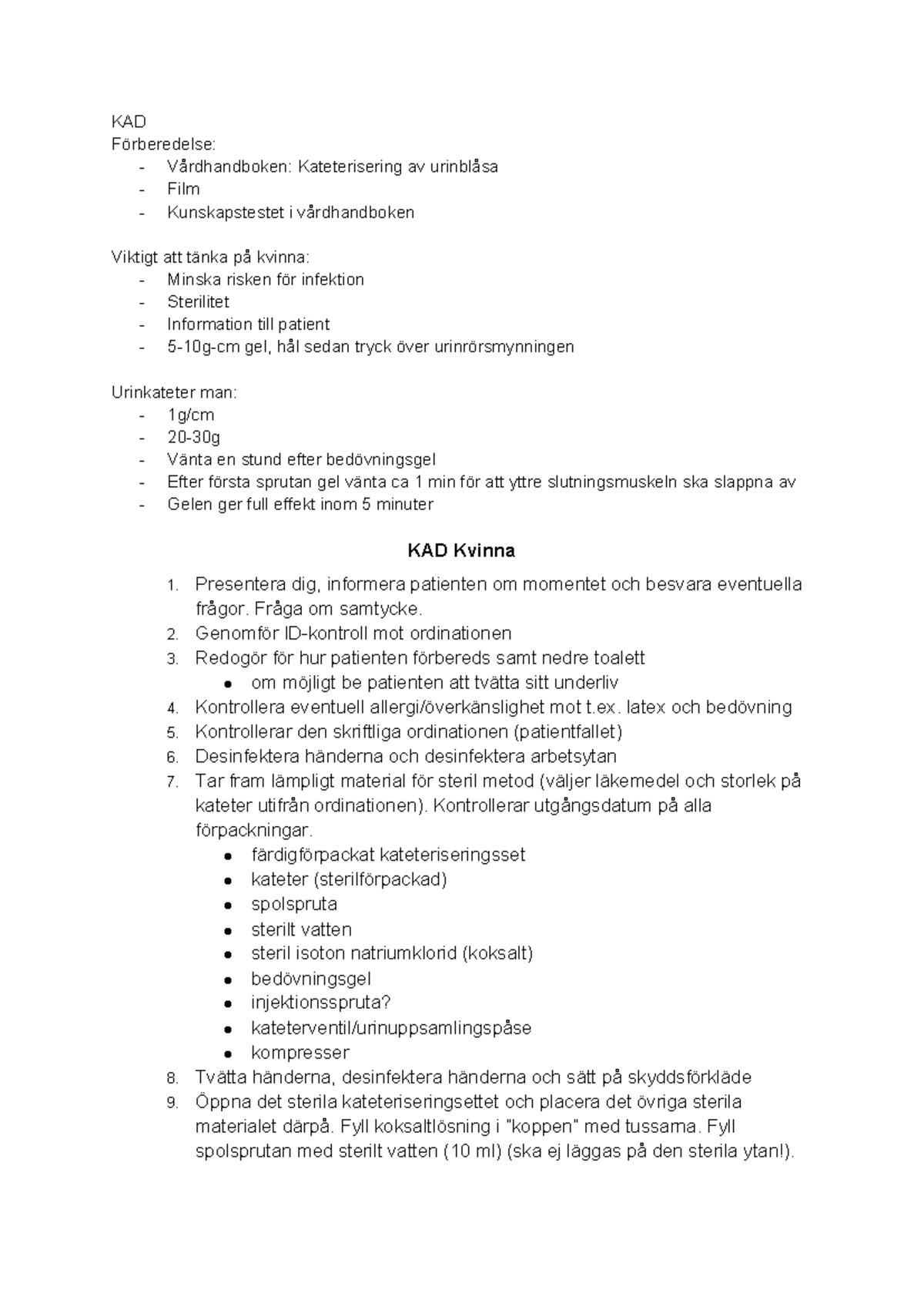 KAD - Genomförande och Viktiga Moment vid Kateterisering - Studocu