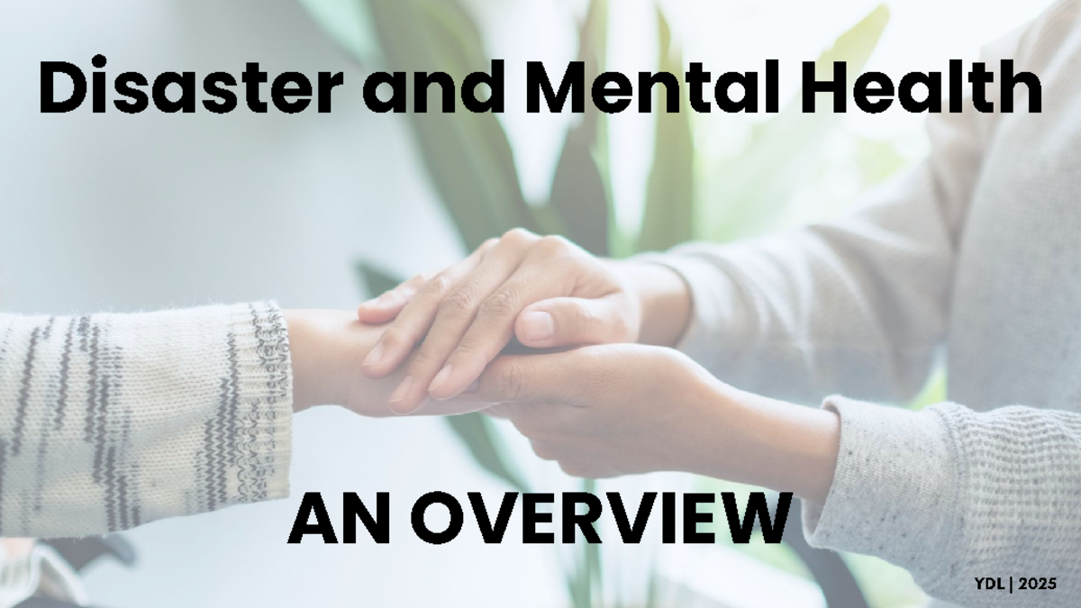 Disaster and Mental Health Overview YDL 2025 - Lesson 1 - Studocu