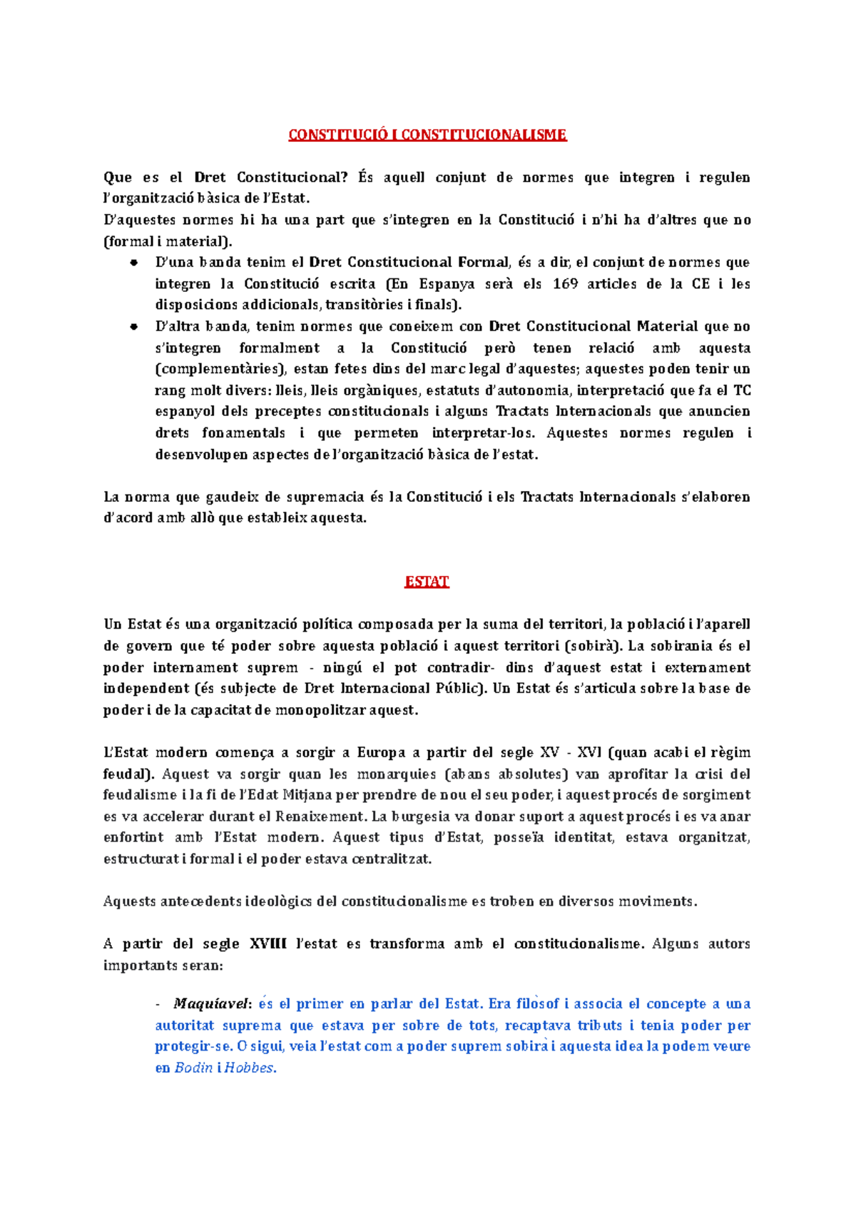 TEMA 1 - Apunts 1 - CONSTITUCIÓ I CONSTITUCIONALISME Que es el Dret Constitucional? És aquell ...