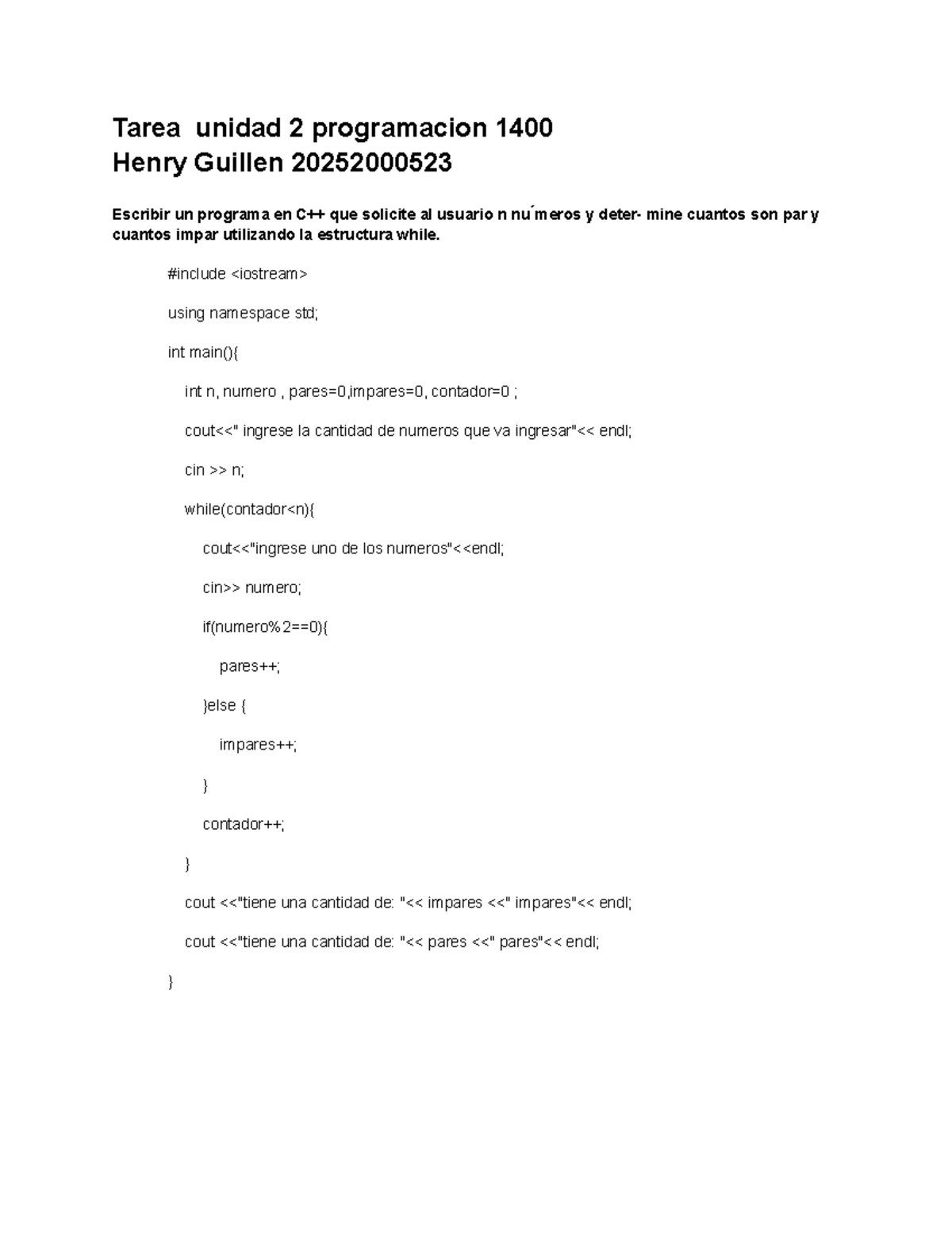 Tarea 2: Programación 1400 - Ejercicios de Estructuras de Control - Studocu