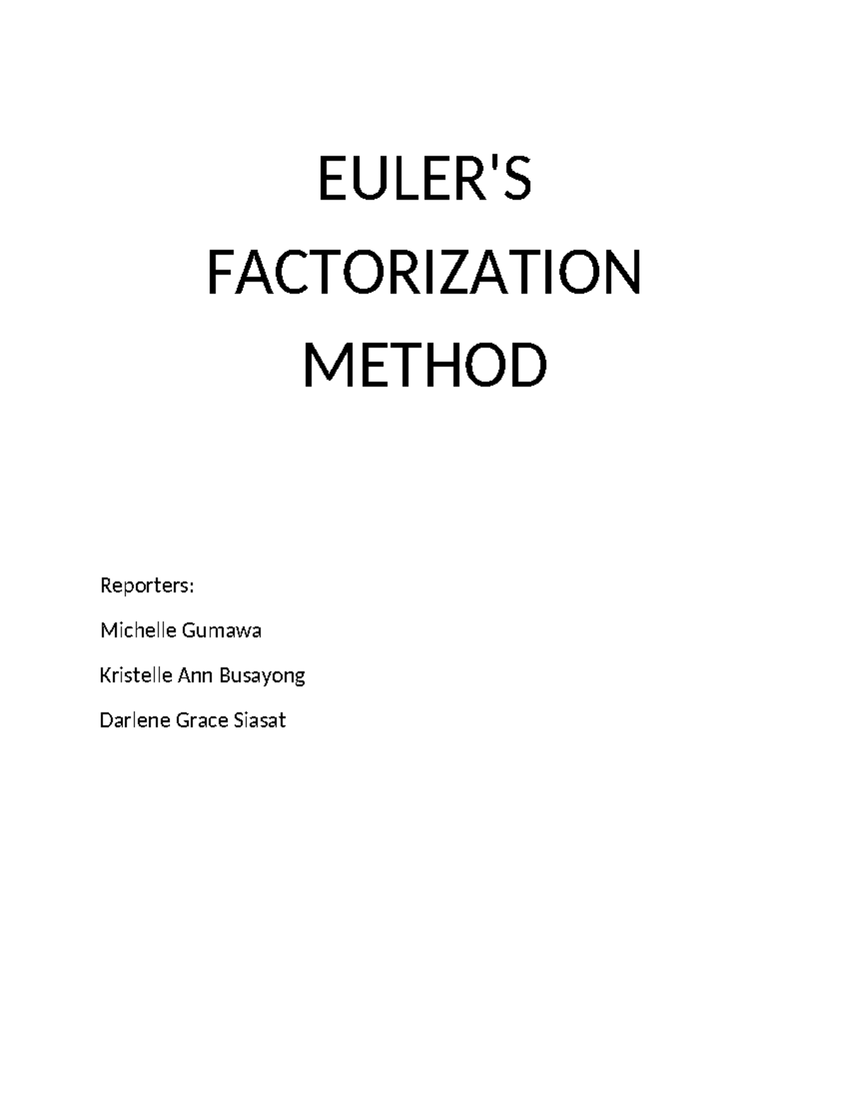 Eulers Factorization Method Calculus Ii Eulers Factorization Method Reporters Michelle