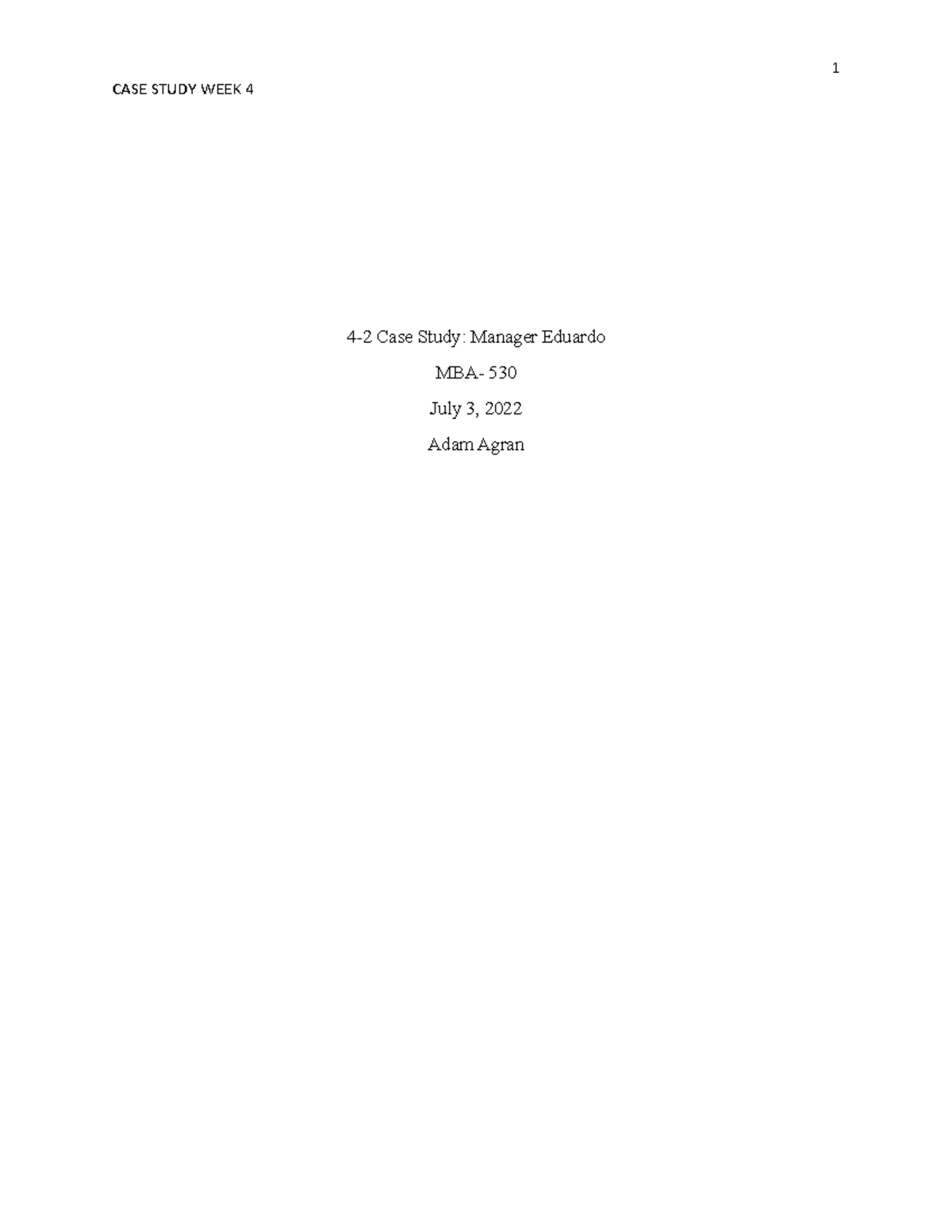 MBA-530 4-2 Case Study: Analyzing Manager Eduardo's Leadership ...