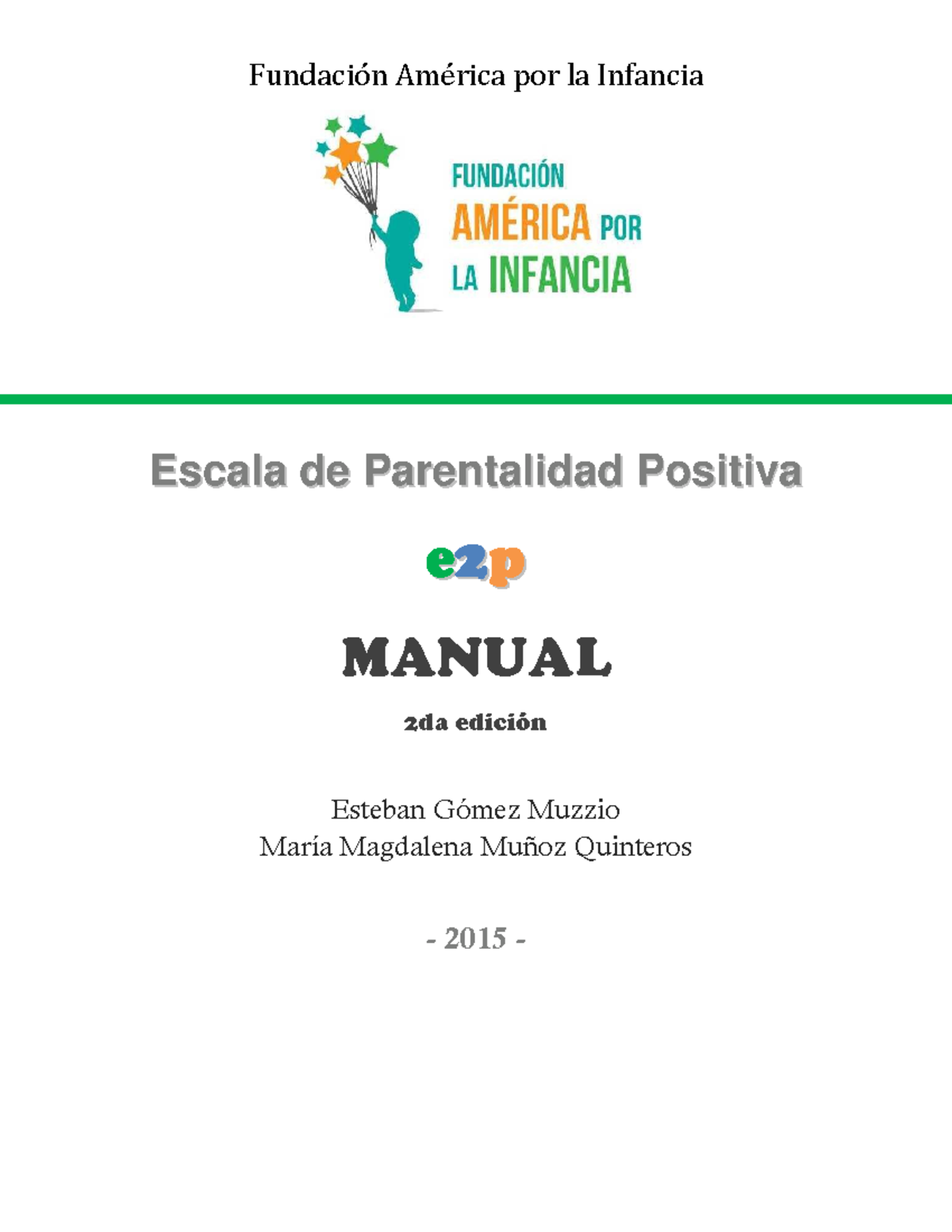 Escalas E2P: Manual de la Escala de Parentalidad Positiva e2p - Studocu