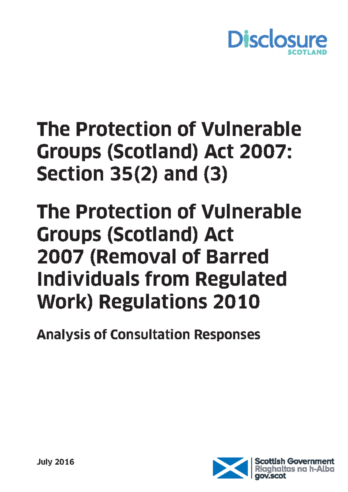 The Protection of Vulnerable Groups (Scotland) Act 2007 - In addition ...