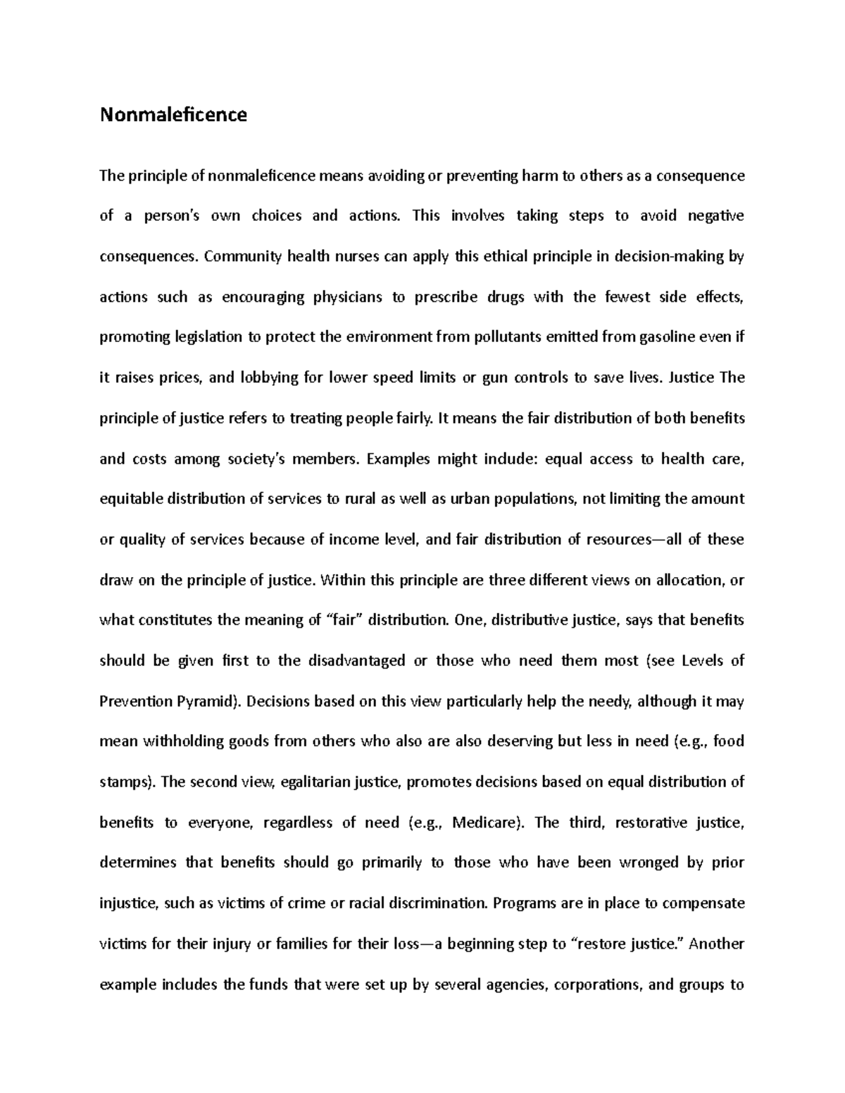 Nonmaleficence - This involves taking steps to avoid negative ...