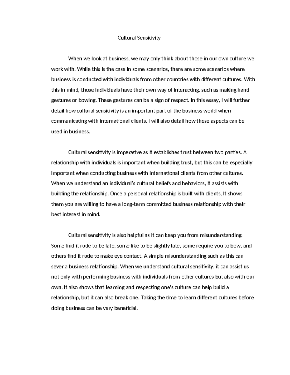 C716 - Task 1 - Essay for task 1 - Cultural Sensitivity When we look at ...