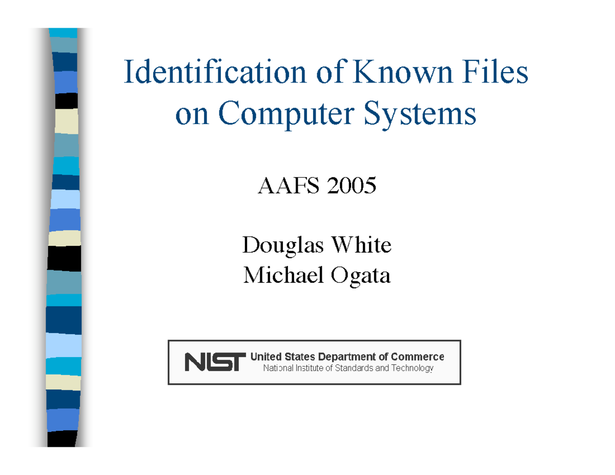 Identification of Known Files in Digital Forensics AAFS 2005 - Studocu