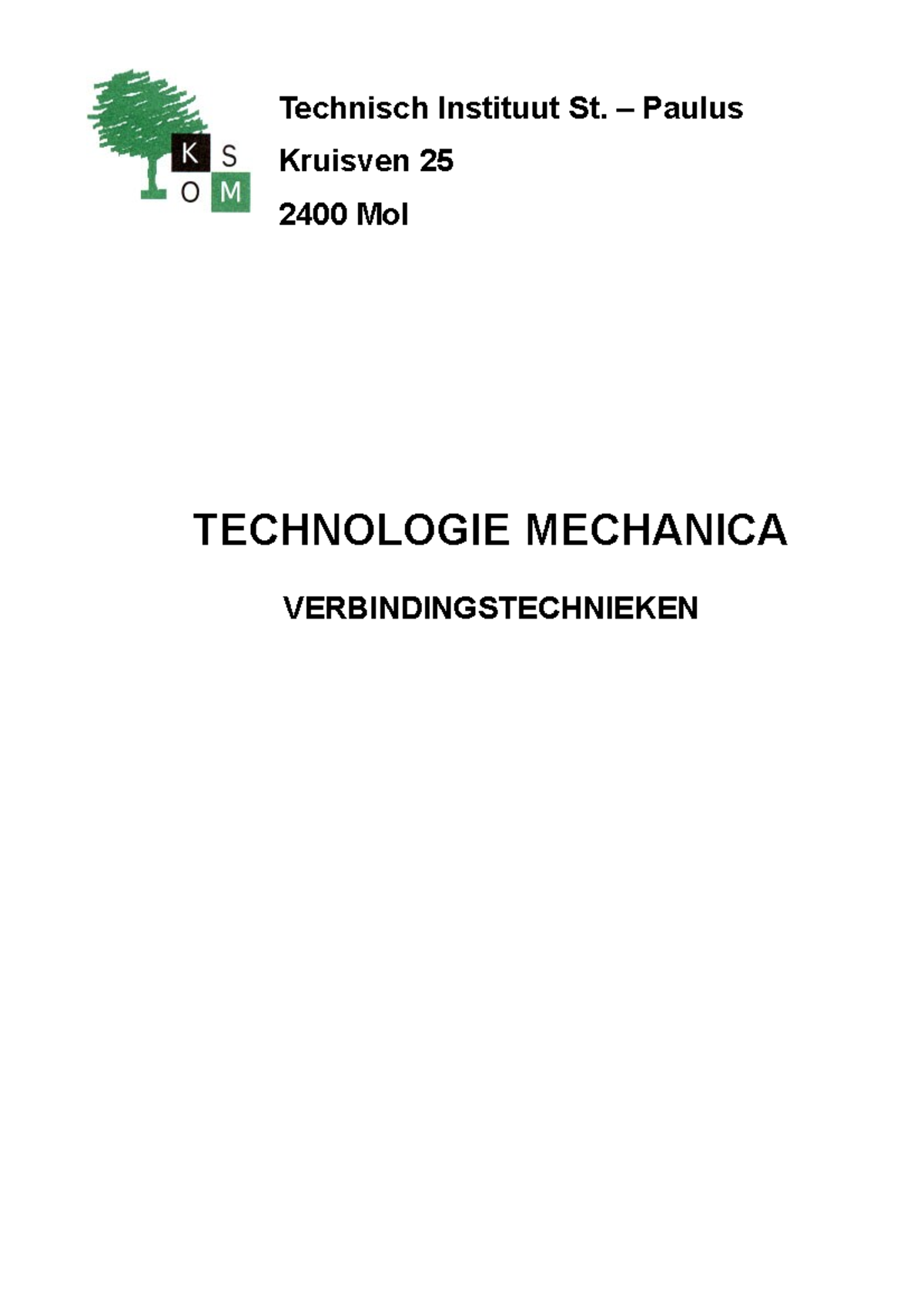 Verbindingstechnieken - Technologie Mechanica - Lesnotities - Studeersnel