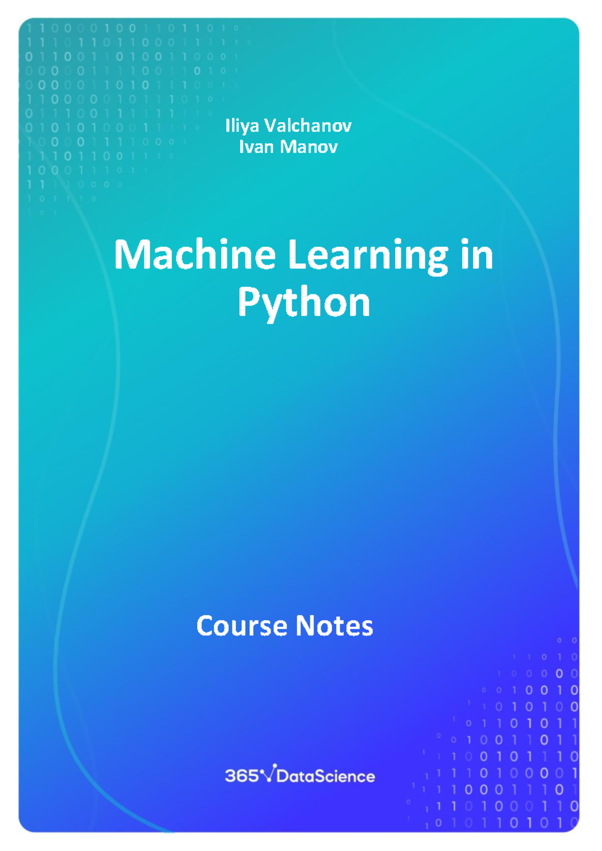 Machine Learning in Python Course Notes - 365 DATA SCIENCE - Studocu
