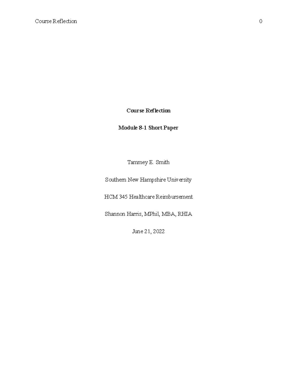 HCM 345 Module 8 Short Paper: Reflection on Healthcare Reimbursement ...