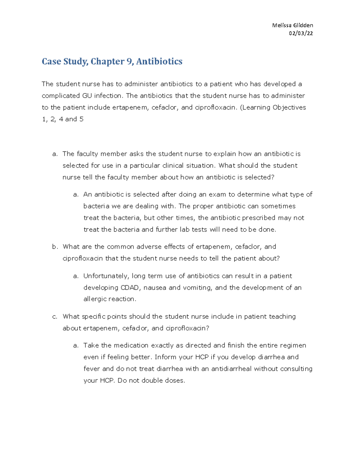 Case study chapter 9 - Melissa Glidden 02/03/ Case Study, Chapter 9, Antibiotics The student ...