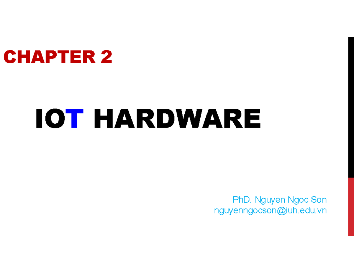 Slide Chuong 2 p1 - ádsdsadsadsa - IOT HARDWARE PhD. Nguyen Ngoc Son ...