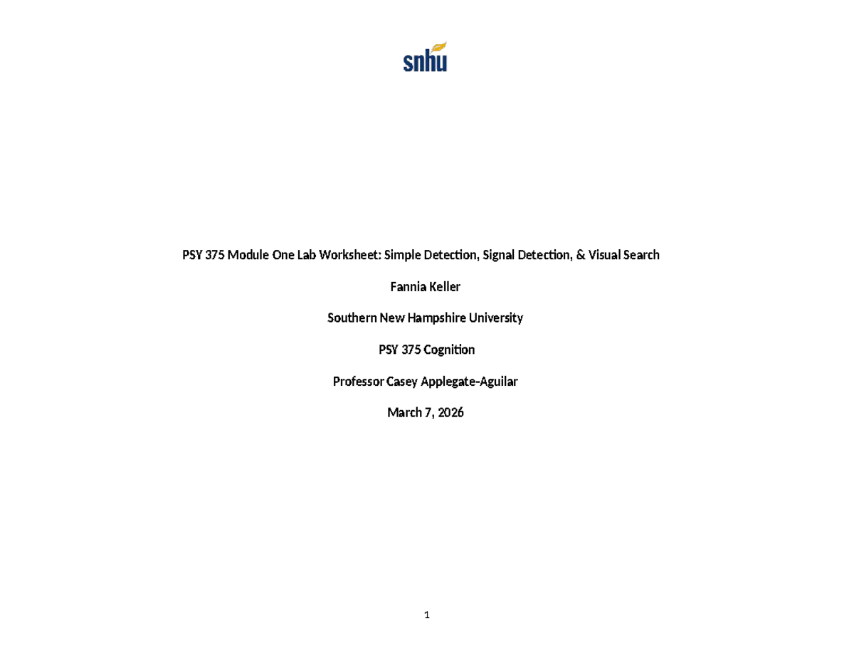 PSY 375 Module One Lab Worksheet: Simple Detection & Signal Detection ...