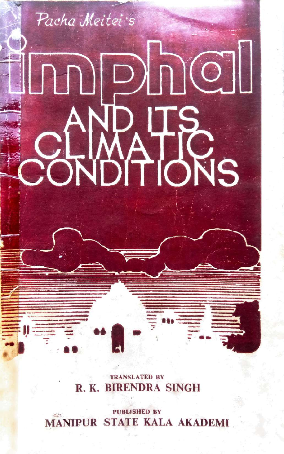 Pacha Meitei's Imphal: Exploring its Climate & Cultural Insights - Studocu