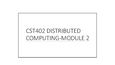 Distributed Computing - CST402 - KTU - Studocu