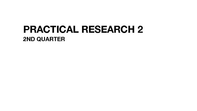 PR2 2nd Quarter Lessons 1 5 - PRACTICAL RESEARCH 2 2ND QUARTER COURSE ...