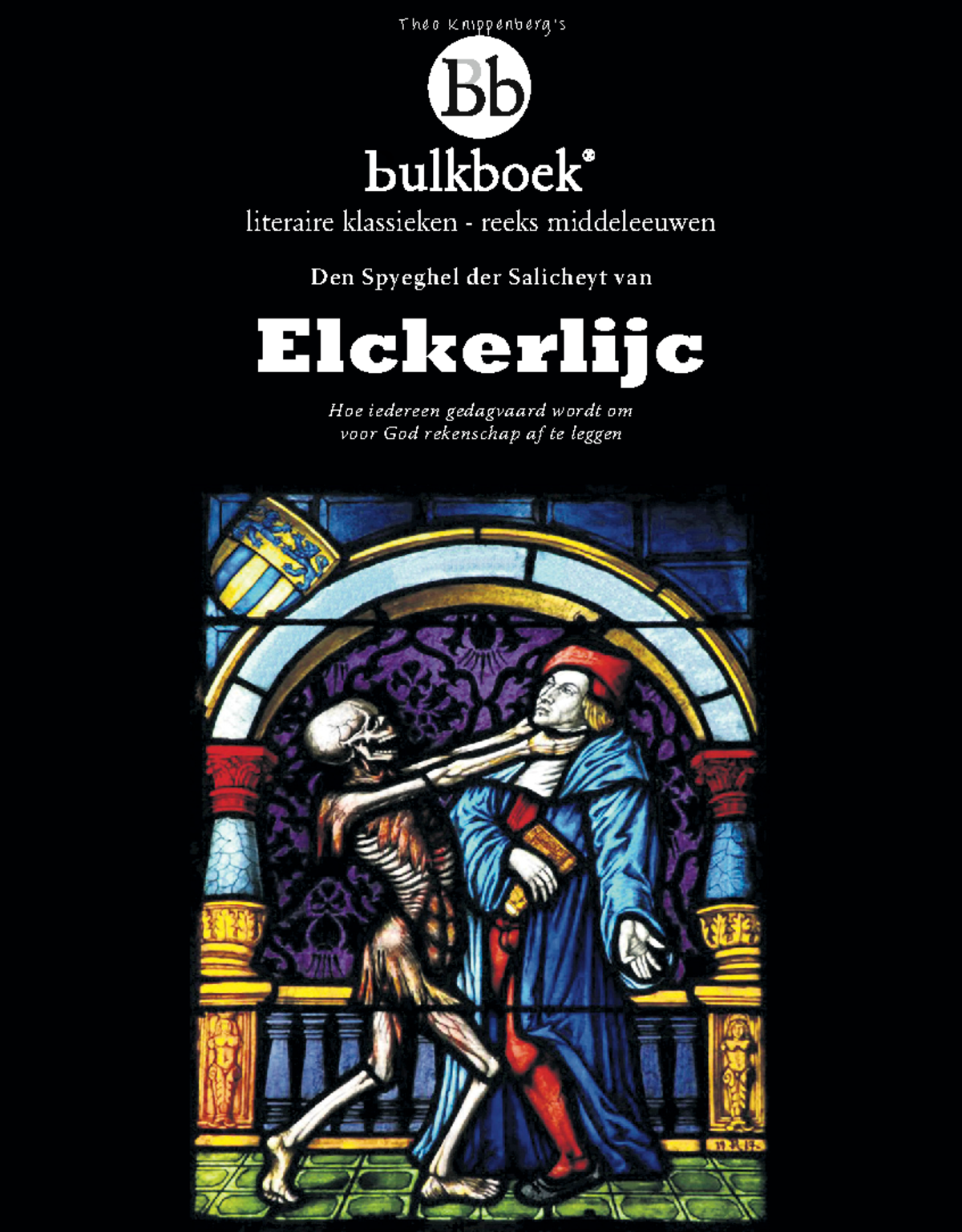Elckerlijc: Een Analyse van het Middeleeuwse Toneel (Nederlands ...