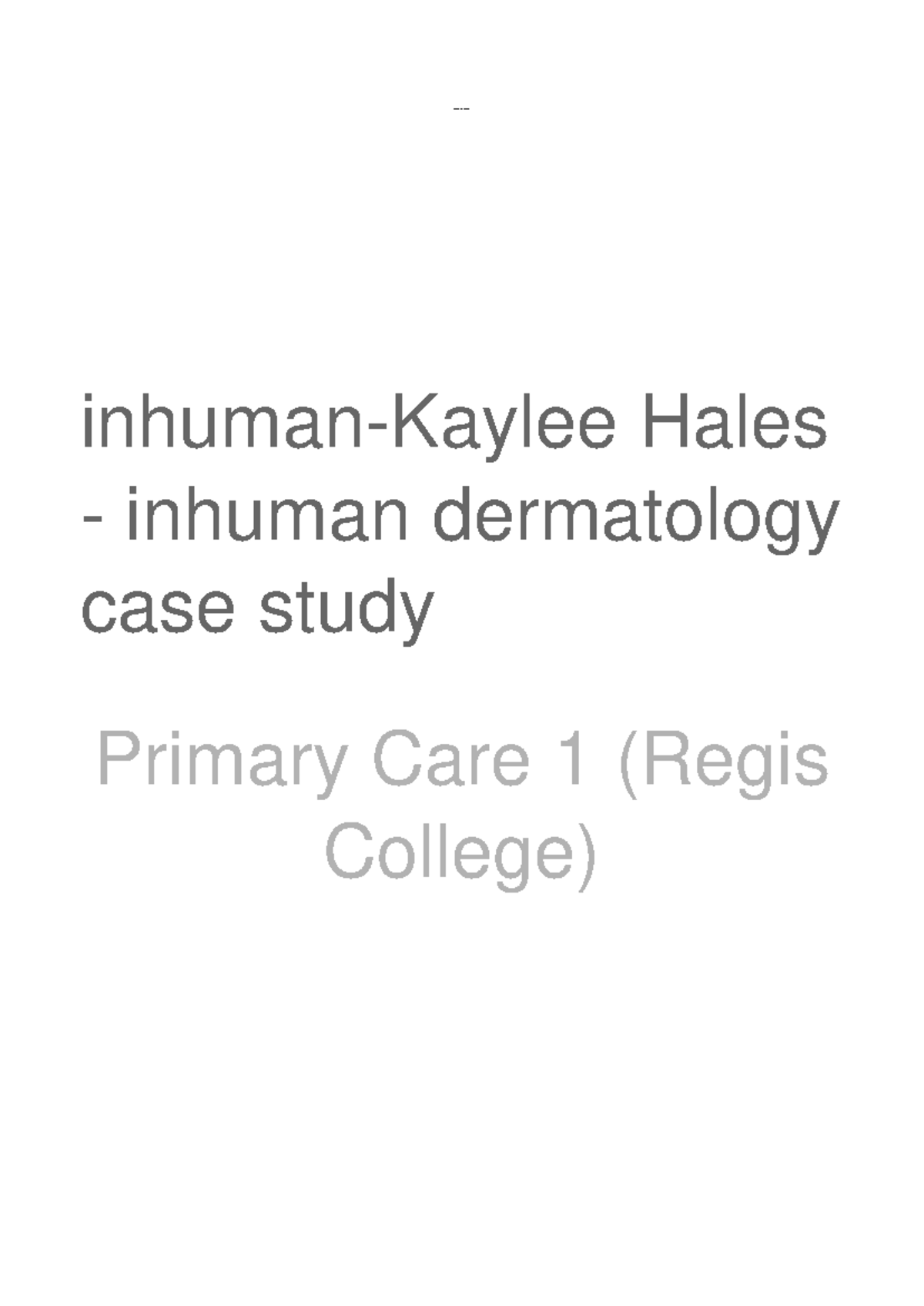 Case Study: iHuman - Kaylee Hales Dermatology Assessment (PC1) - Studocu
