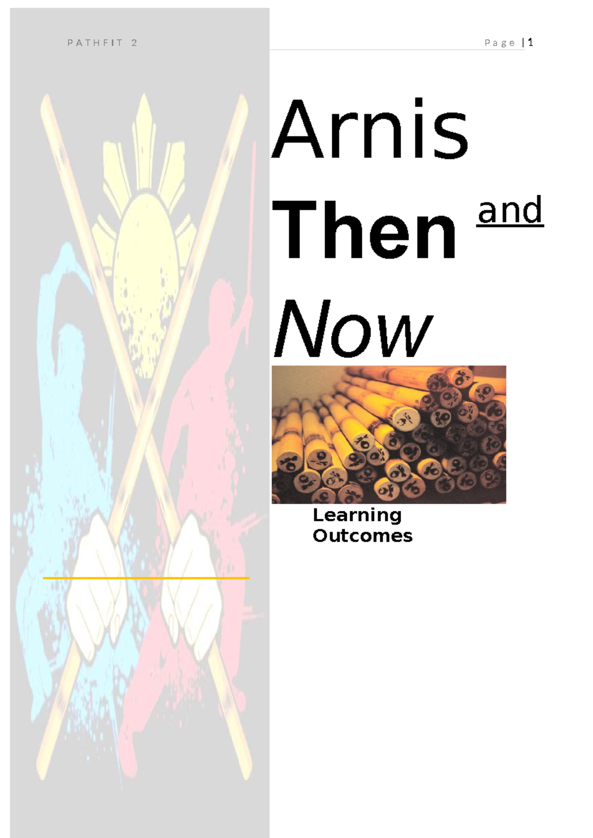 PATHFIT 2 Page: Learning Outcomes and History of Arnis Martial Arts ...