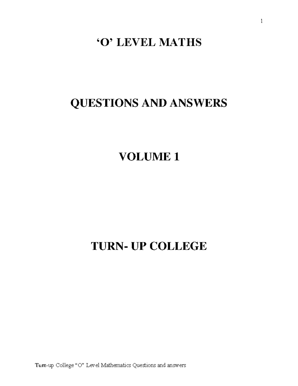O' Level Maths Exam Questions and Answers - Volume 1 Study Guide - Studocu