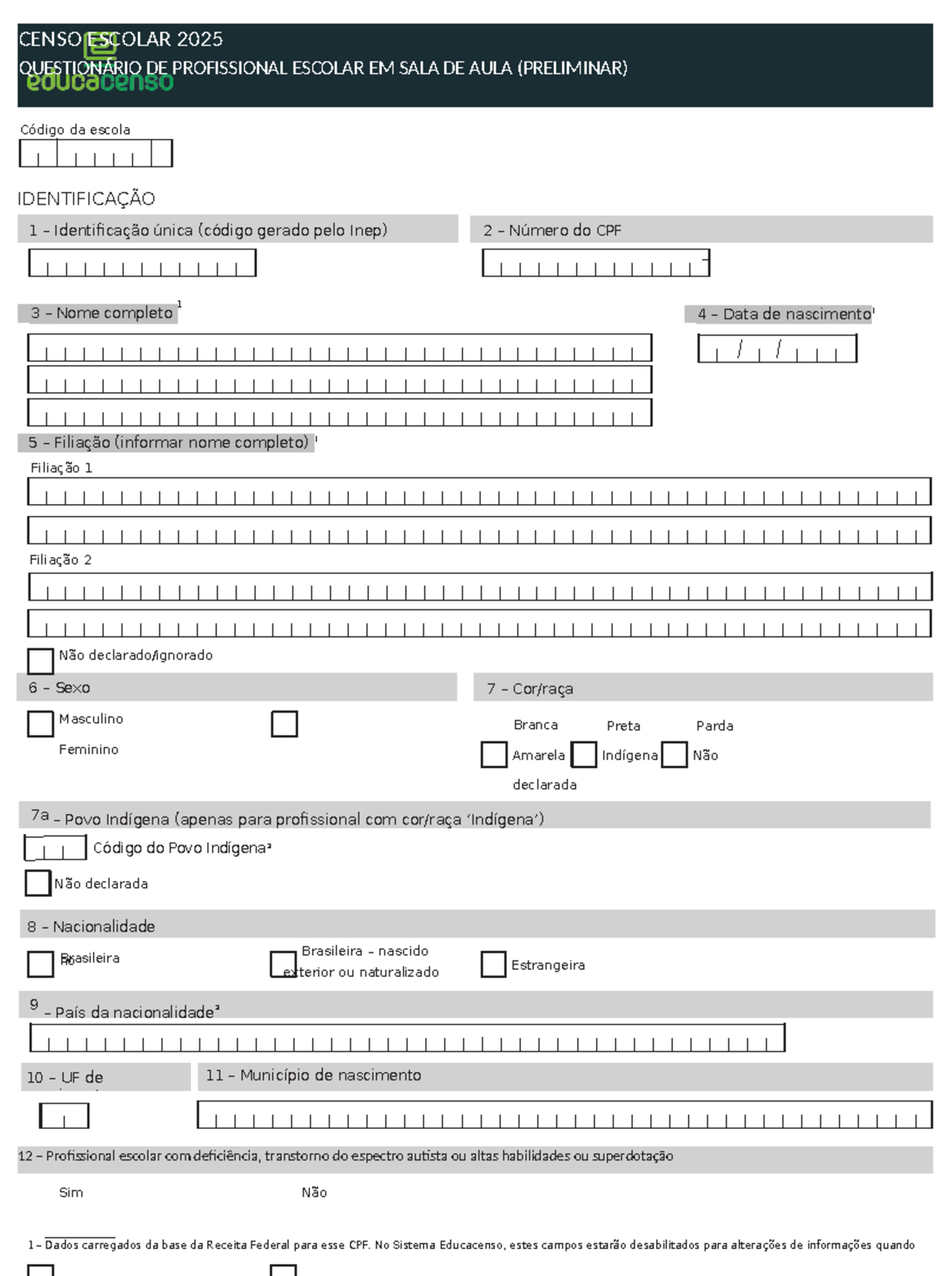 CENSO ESCOLAR 2025: Questionário Profissional Escolar Preliminar - Studocu