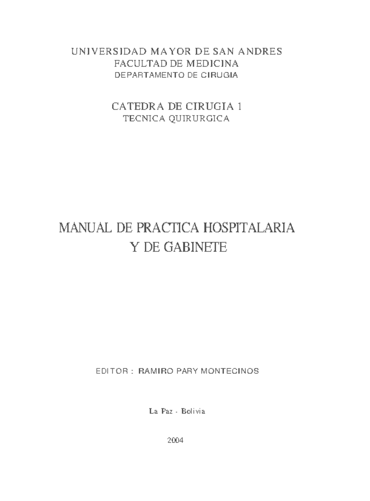 Manual de Práctica Hospitalaria de Cirugía UMSA - Dr. Ramiro Pary - Studocu