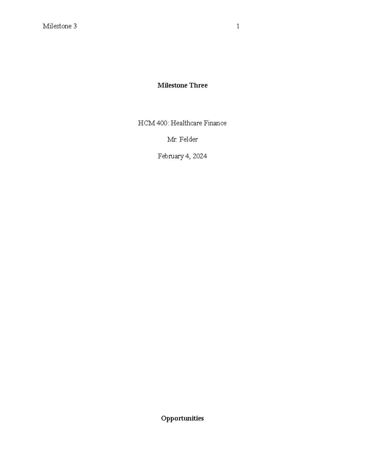 HCM 400 Milestone 3: Exploring EHR Opportunities in Healthcare Finance ...