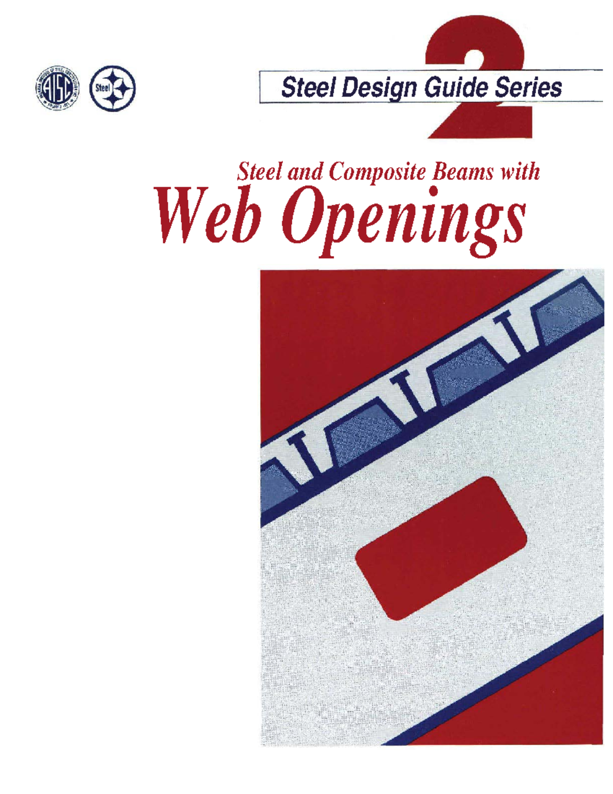 AISC Design Guide 2 - Design of Steel and Composite Beams with Web ...