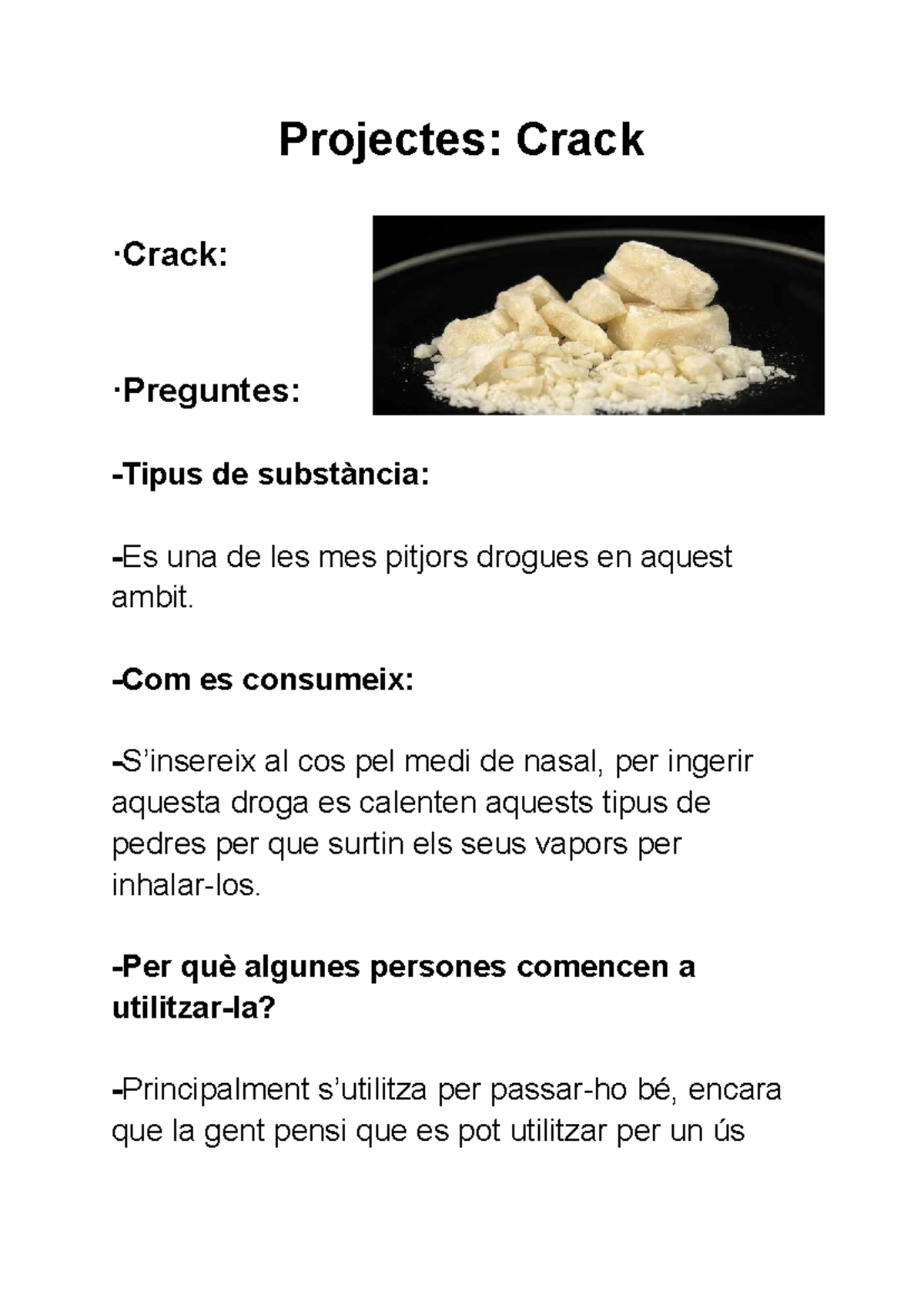 Projecte: Anàlisi del Crack com a Droga Perillosa - Studocu