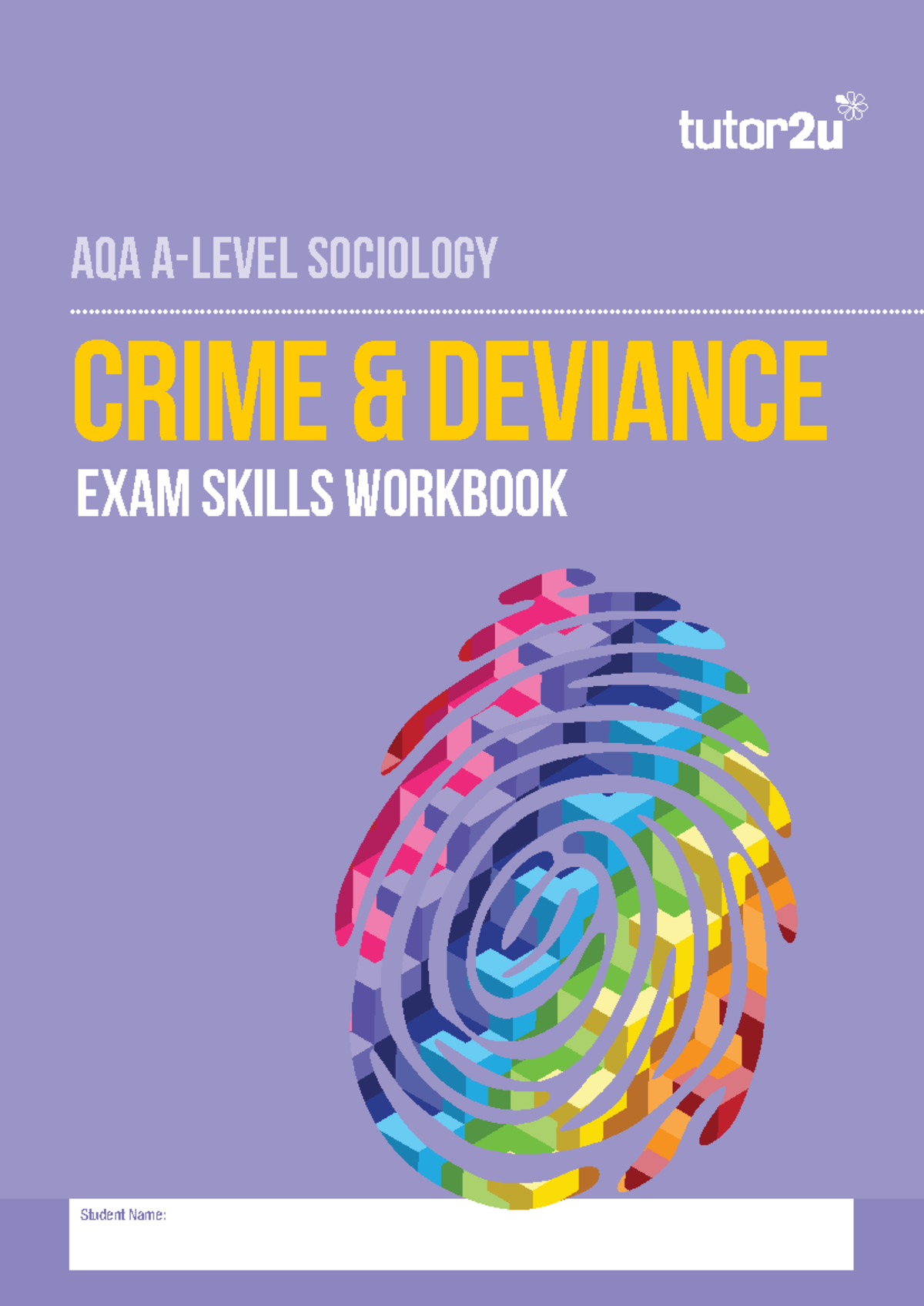 AQA Sociology Crime & Deviance Exam Skills Workbook - Studocu