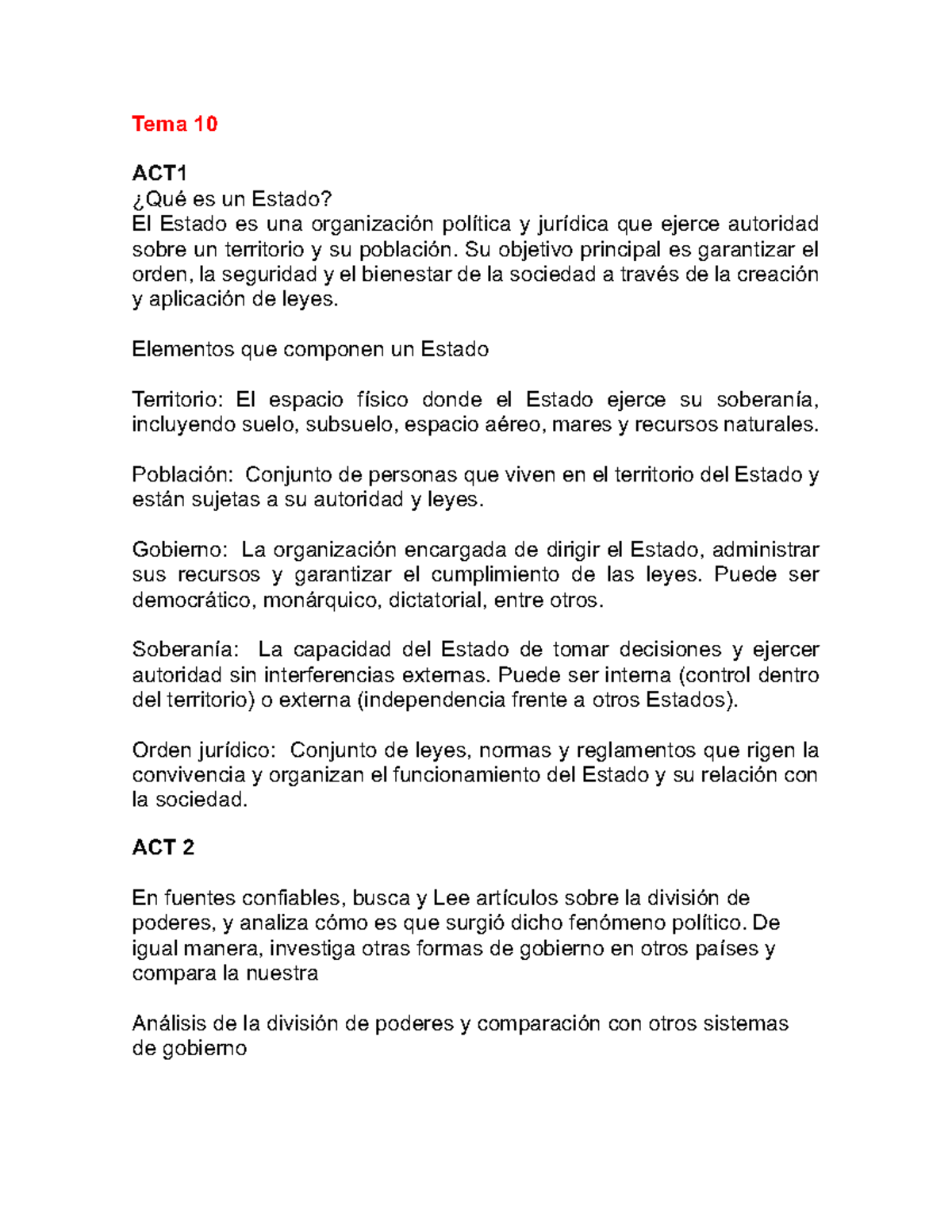 Tema 10 - tarea - Tema 10 ACT ¿Qué es un Estado? El Estado es una ...