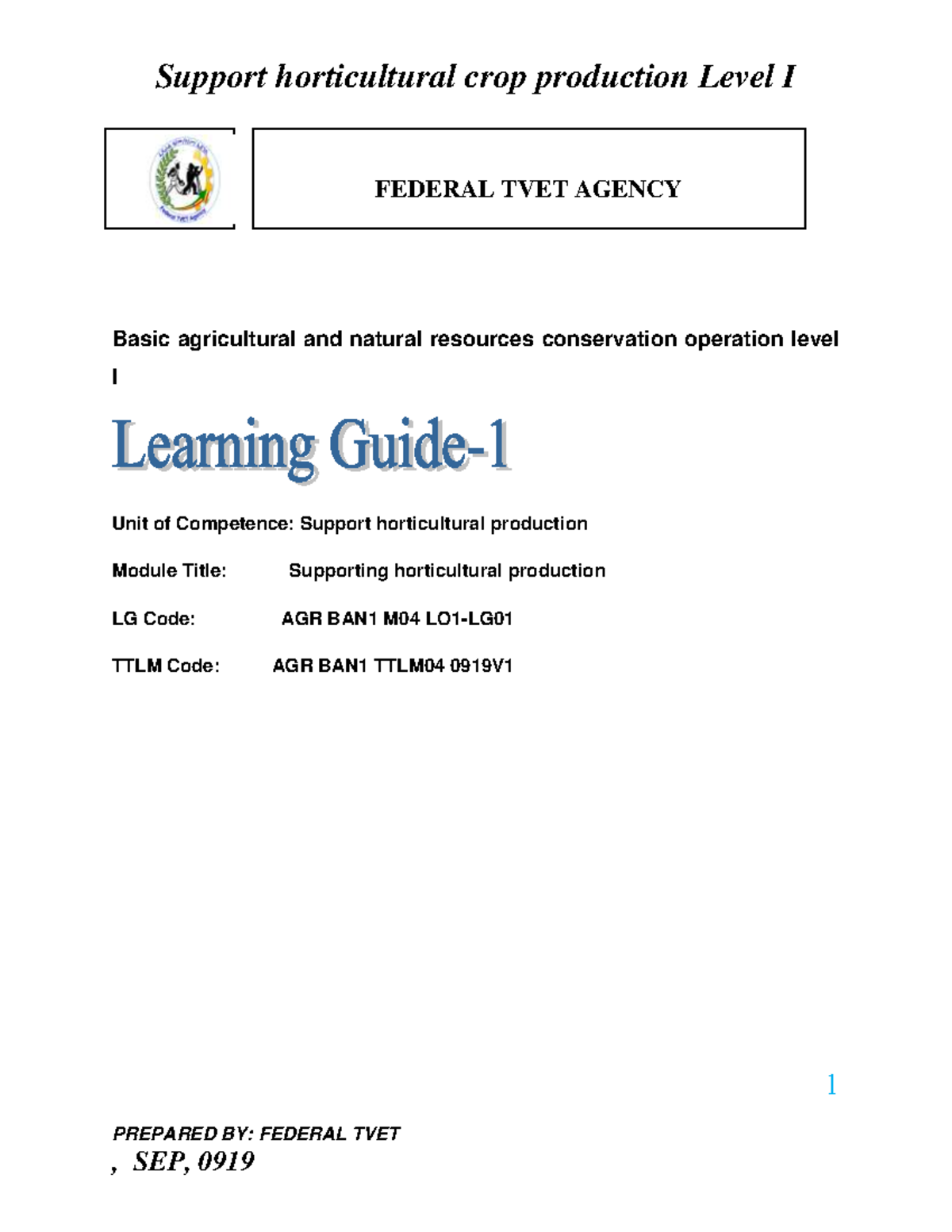 UC 04 Suport Horticulture Production TTLM - 1 PREPARED BY: FEDERAL TVET ...