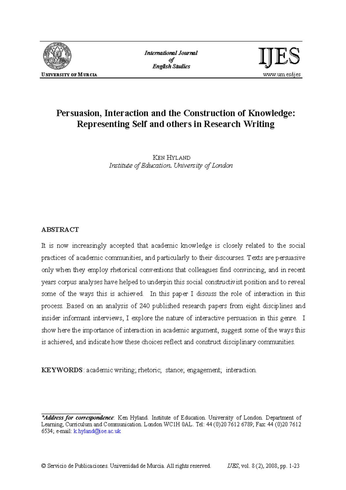 Persuasion and Interaction in Academic Writing: Stance and Engagement ...