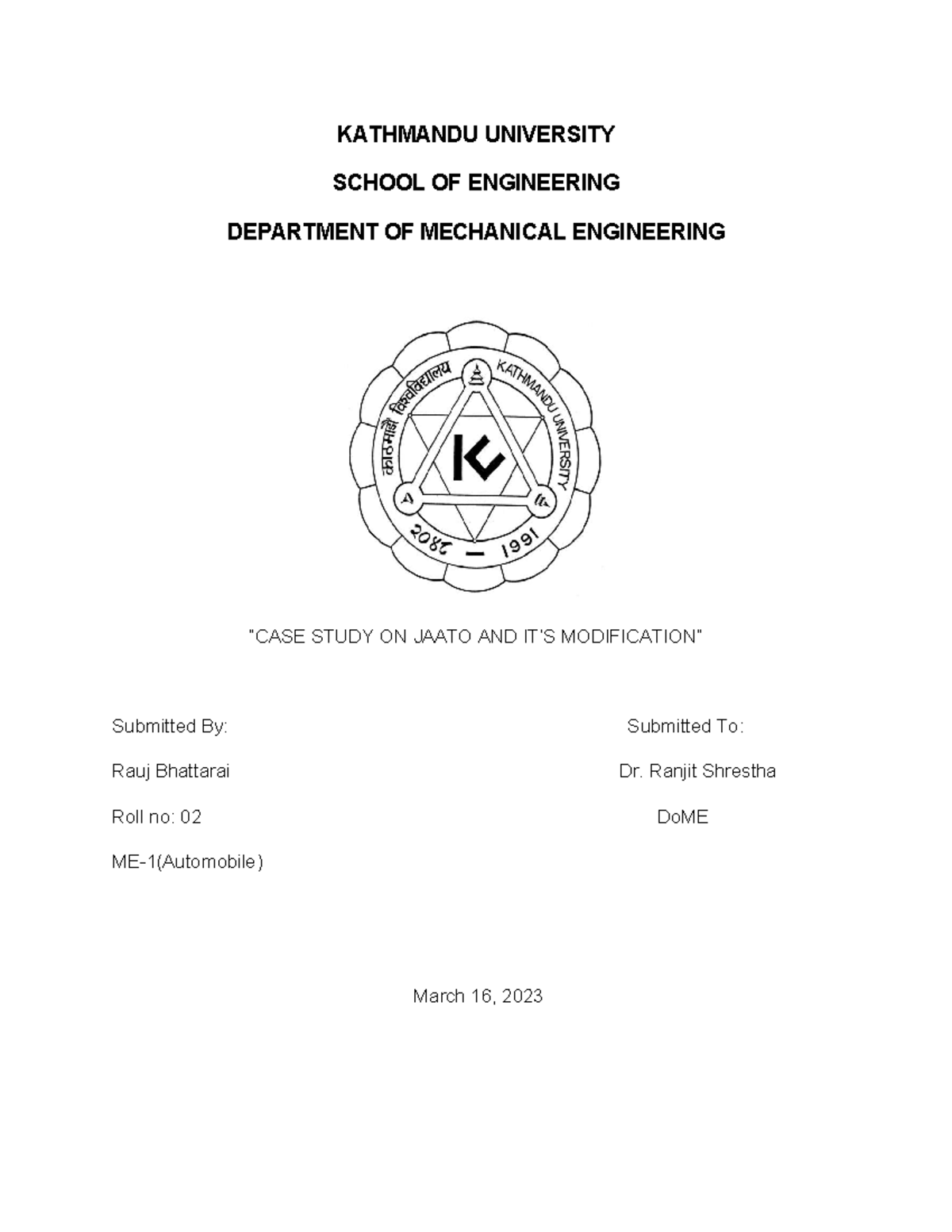 Case Study on Jaato Modification - Machine Design II (ME-1) - Studocu