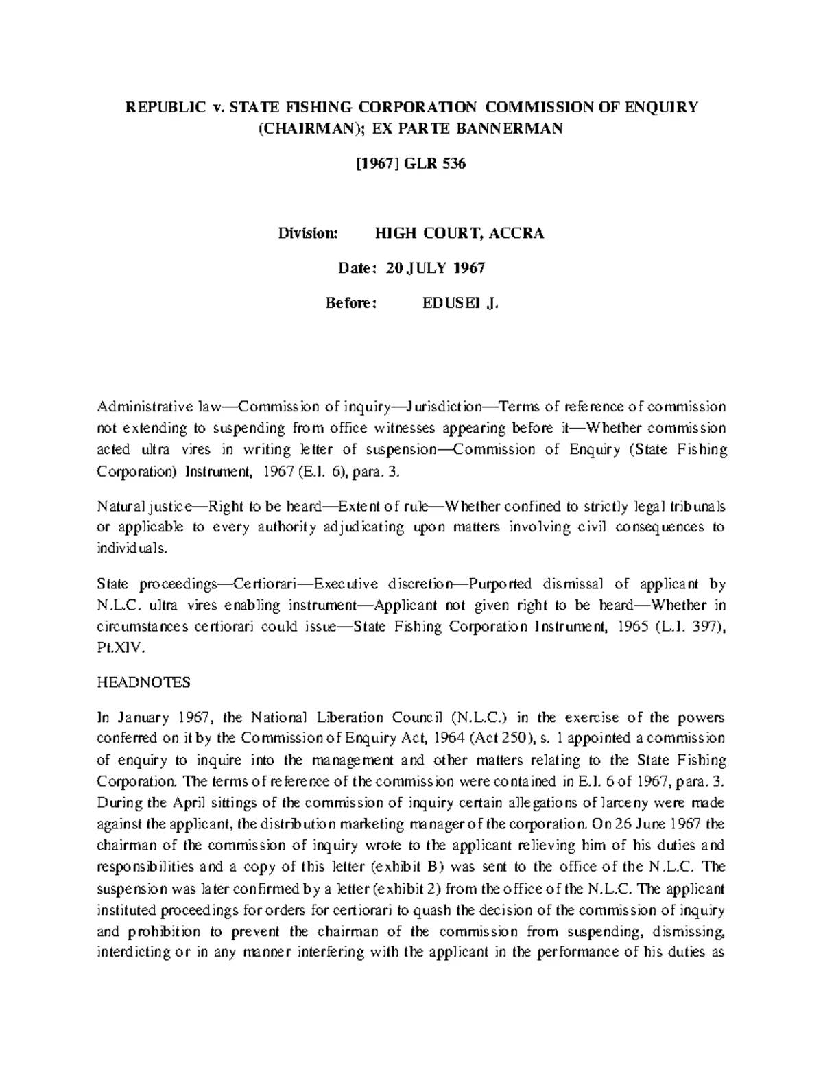 Republic V HIGH Court (COM. DIV.), Accra,NML EX Parte Attorney- General ...