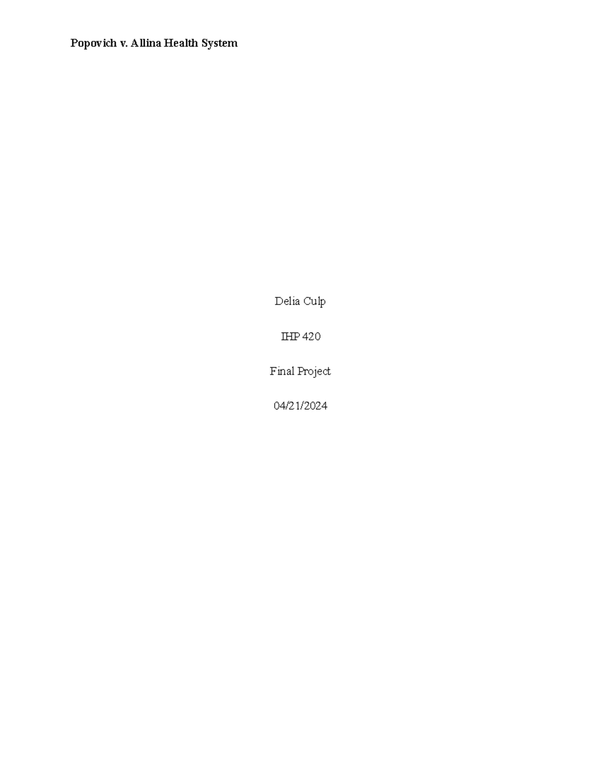 IHP 420 7-2 Malpractice Case Study: Popovich v. Allina Health - Studocu