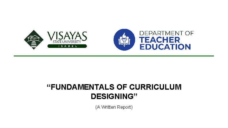 PrEd 132: Written Report on Curriculum Design Principles and Elements ...