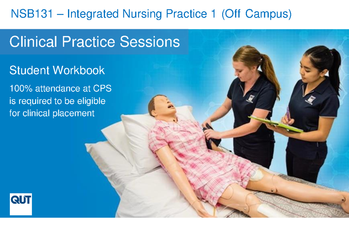 NSB131 Integrated Nursing Practice 1 Clinical Practice Workbook 2025 ...