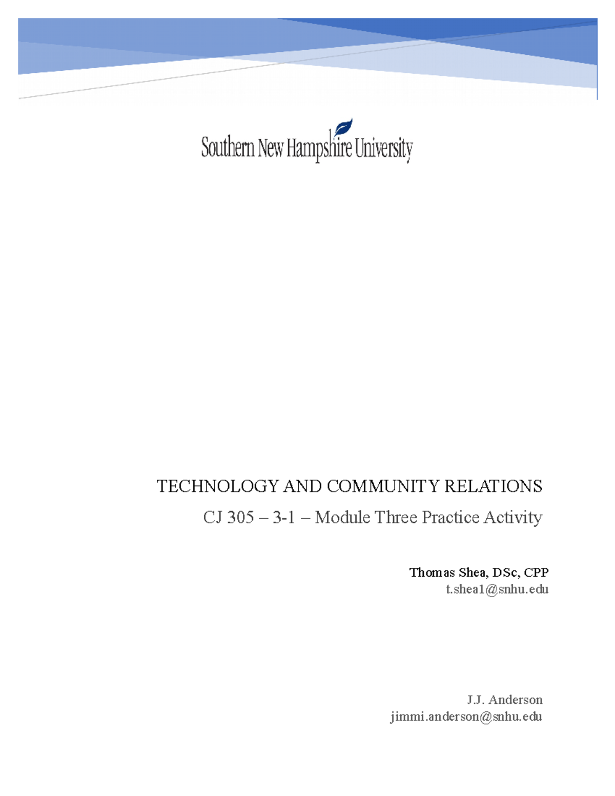 CJ 305 3-1 Assignment - Technology and Community Relations - JJ ...