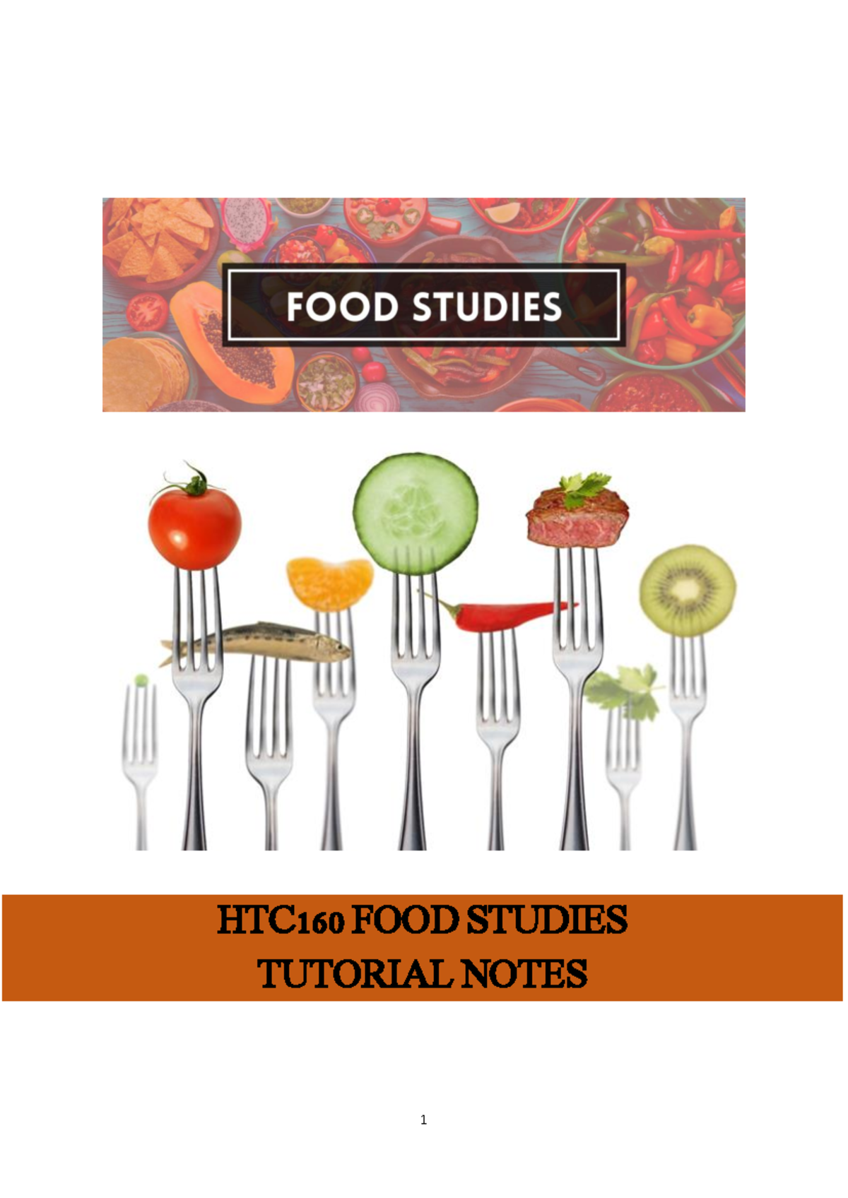 HTC160 Final Tutorial Notes on Food Studies and Cooking Techniques ...