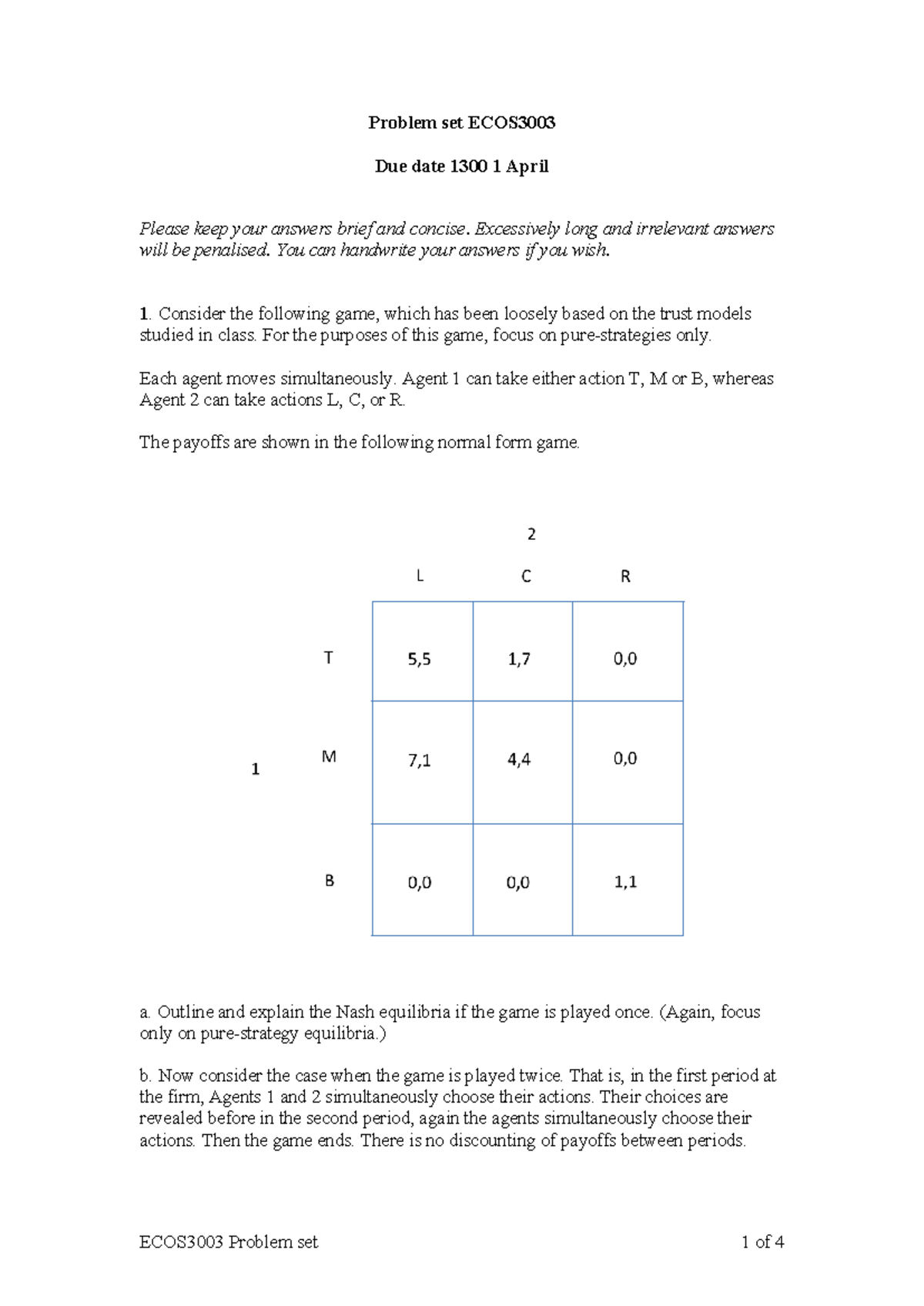 Problem set ECOS3003 2021 - Problem set ECOS Due date 1300 1 April ...