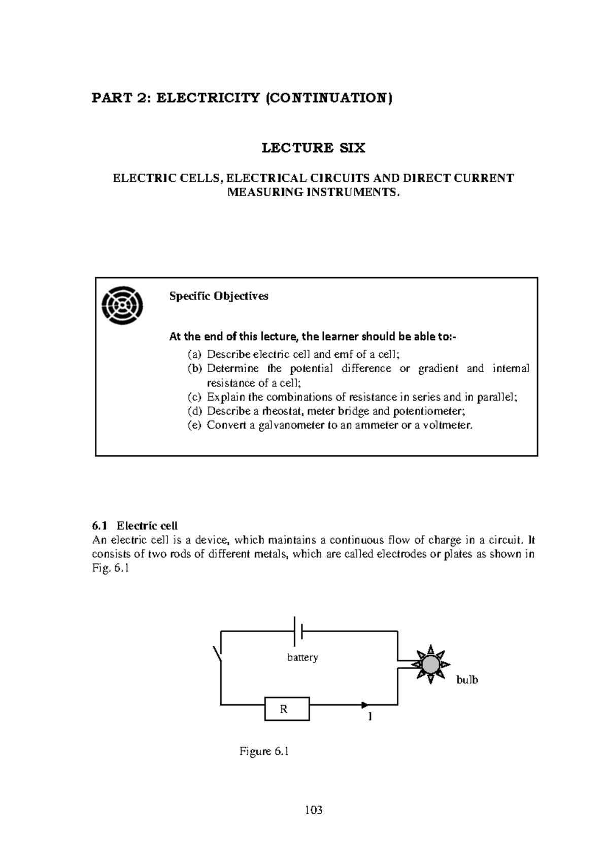 SPH 102 Lecture 6: Electric Cells, Circuits & DC Measuring Instruments ...