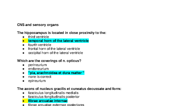 5. CNS - Questions 2 - CNS and sensory organs The hippocampus is ...