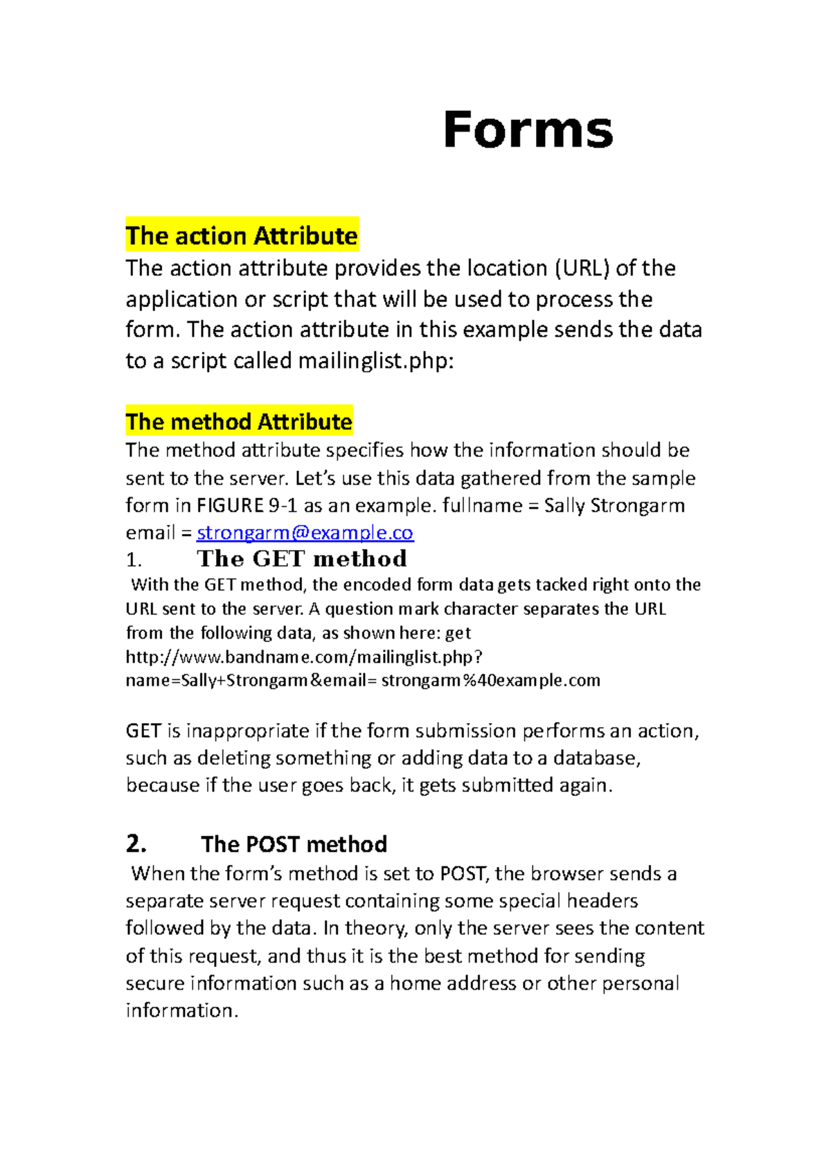 Forms - Forms The action Attribute The action attribute provides the ...