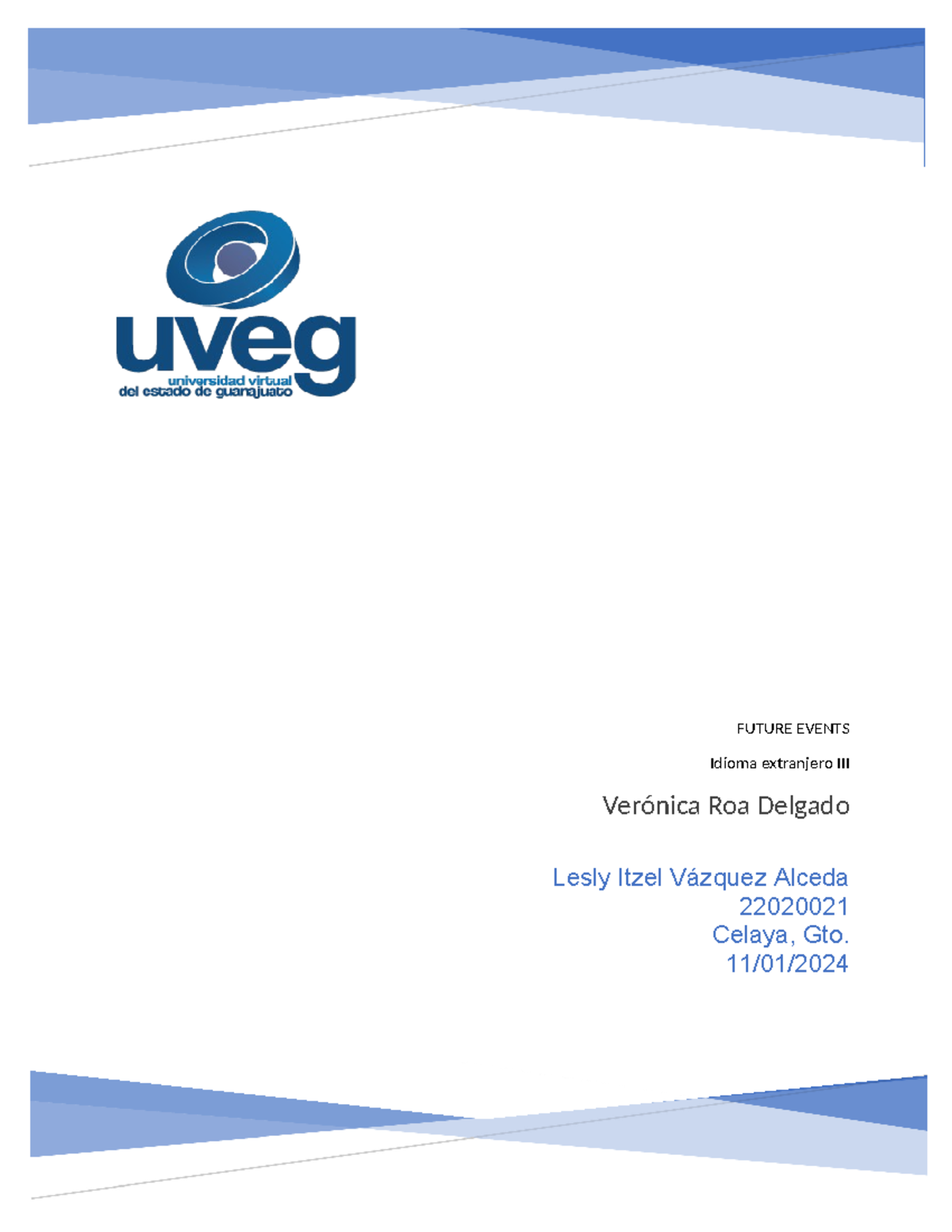 Future Events: Lesson on Future Tenses - INGLES NIVEL 2 - Studocu